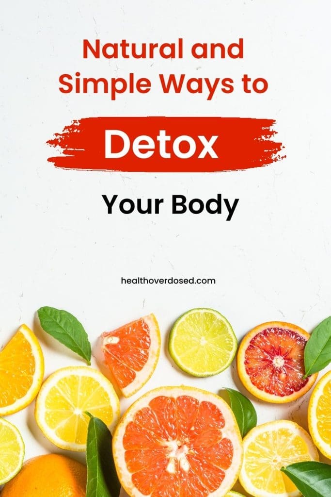 Natural and Simple Ways to Detox Your Body