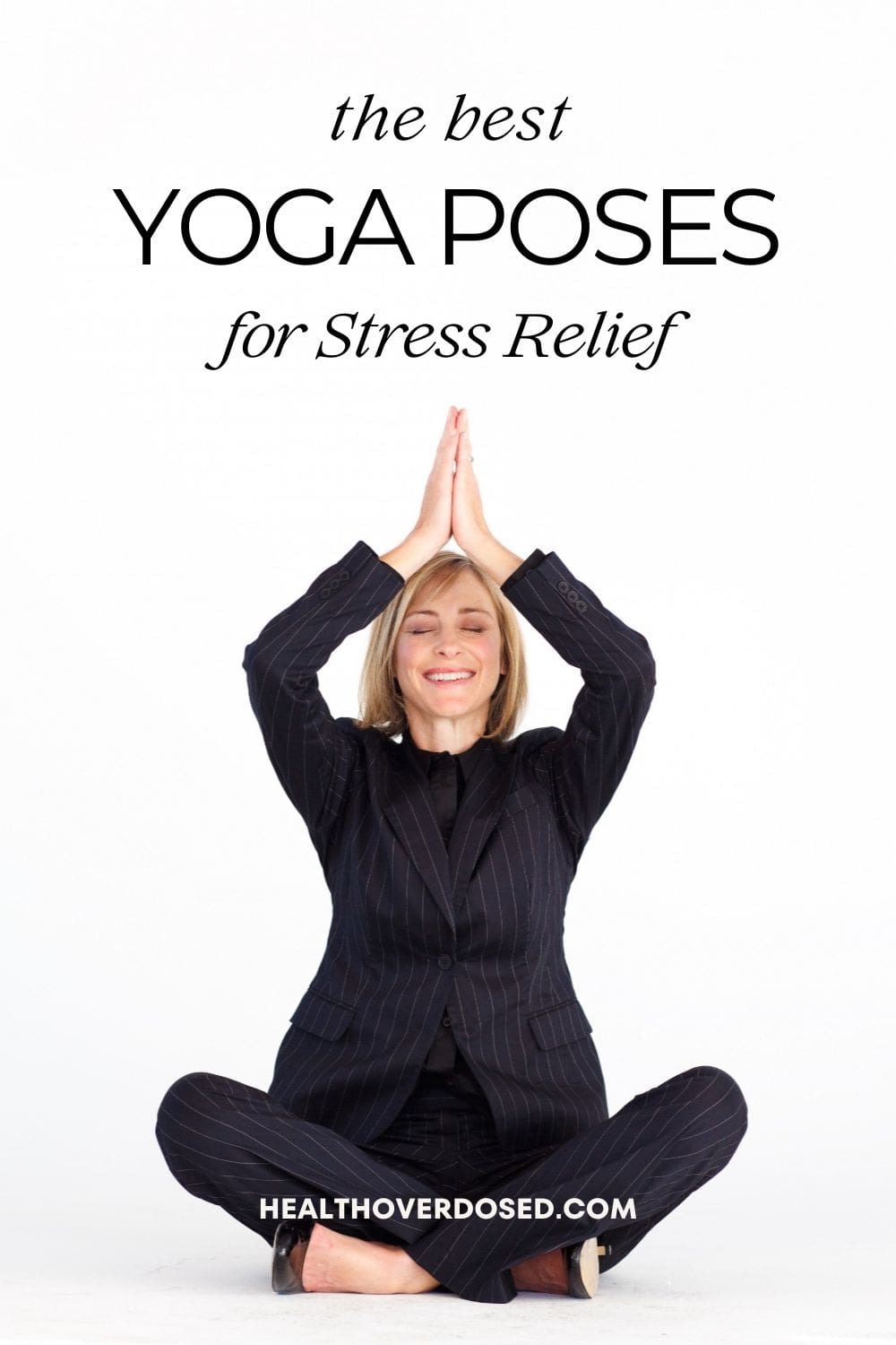 The Best Yoga Poses for Stress Relief