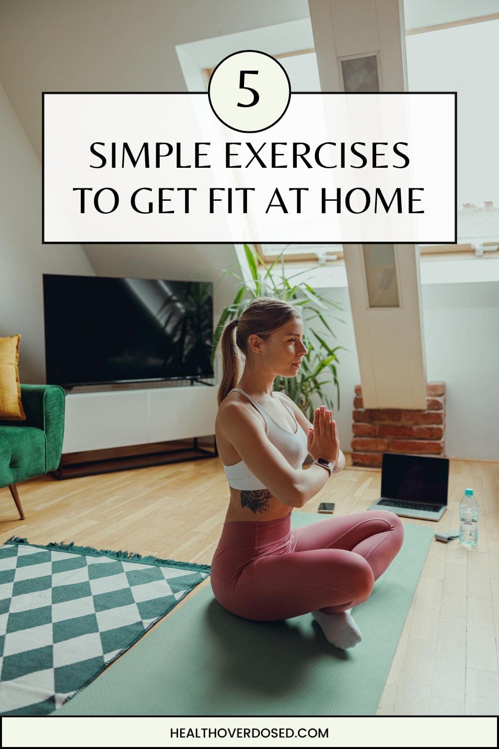 5 Simple Exercises to Get Fit at Home (No Equipment Needed!)