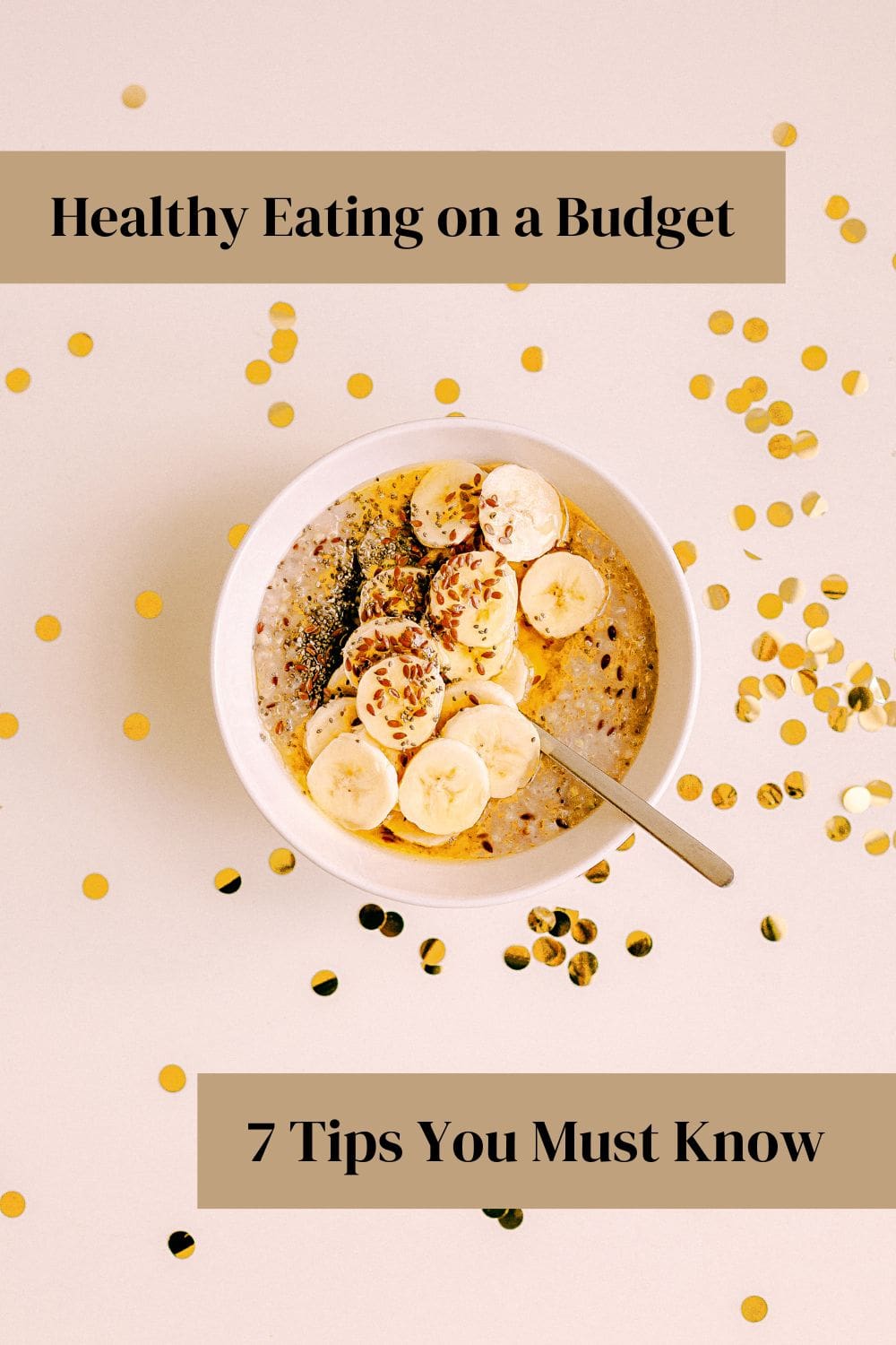 Healthy Eating on a Budget: 7 Tips You Must Know